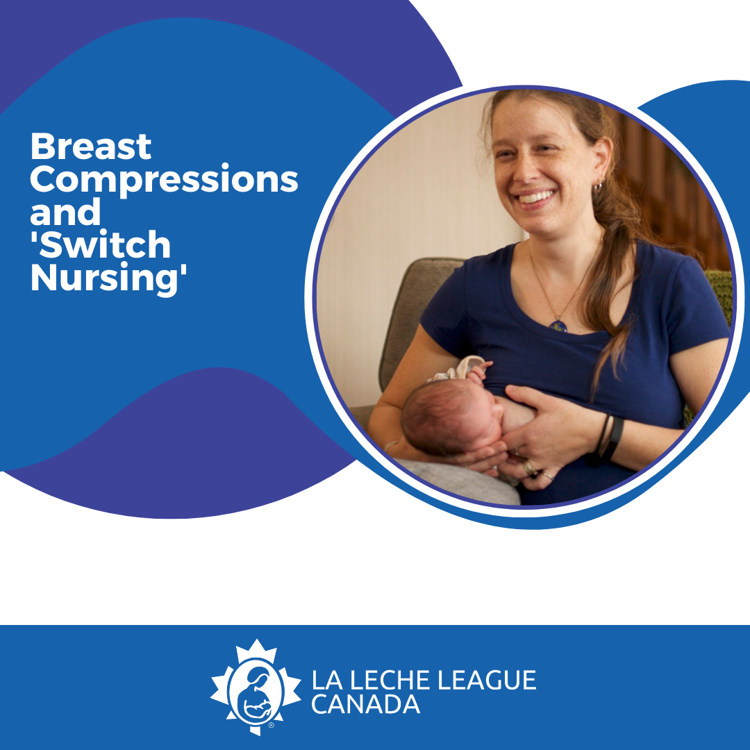 Breast Compressions and ‘Switch Nursing’ | La Leche League Canada