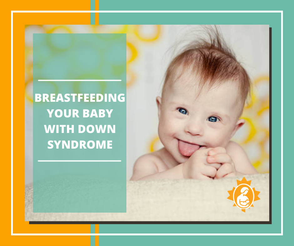 Breastfeeding Your Baby with Down Syndrome | La Leche League Canada